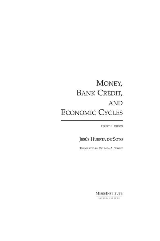 Money, bank credit and economic cycles – Jesús Huerta de Soto